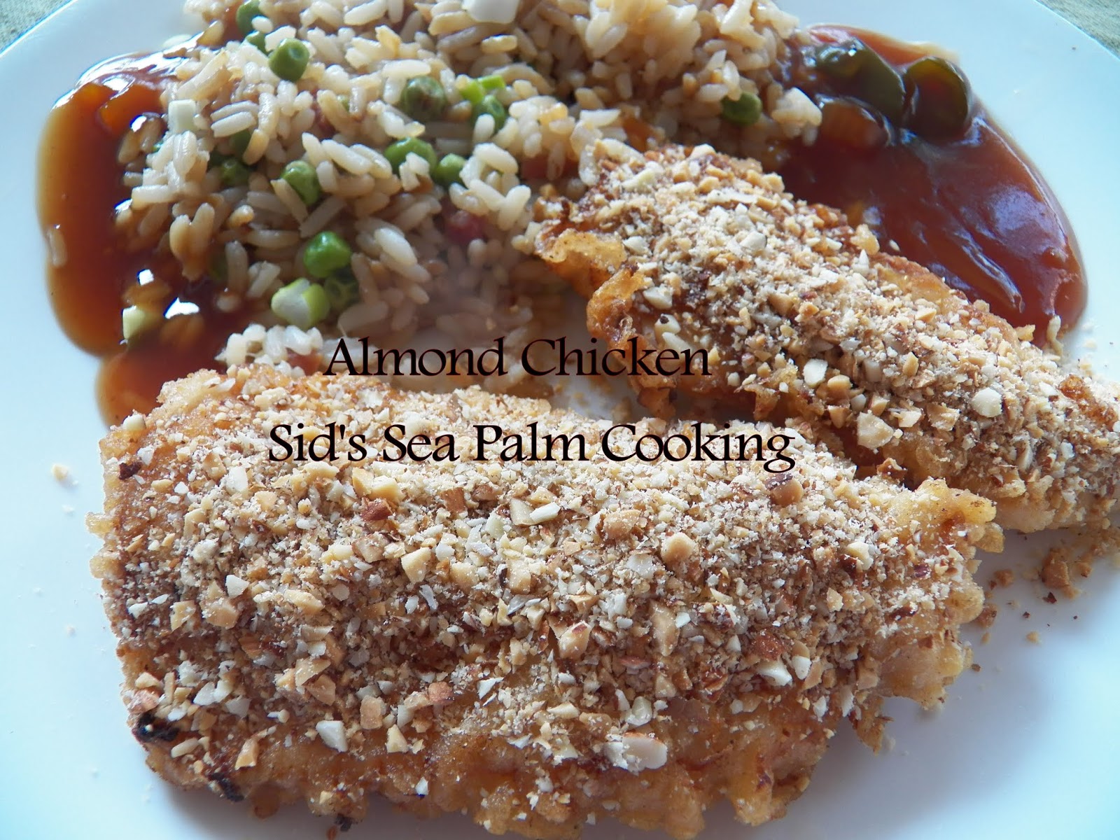 Almond Chicken - Sid's Sea Palm Cooking