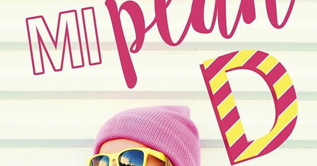Pedacitos de mi mundo: Mi plan D, Andrea Smith (Las chicas Sullivan #1)