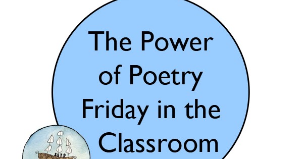 The Power of Poetry Friday in the Classroom | The Logonauts