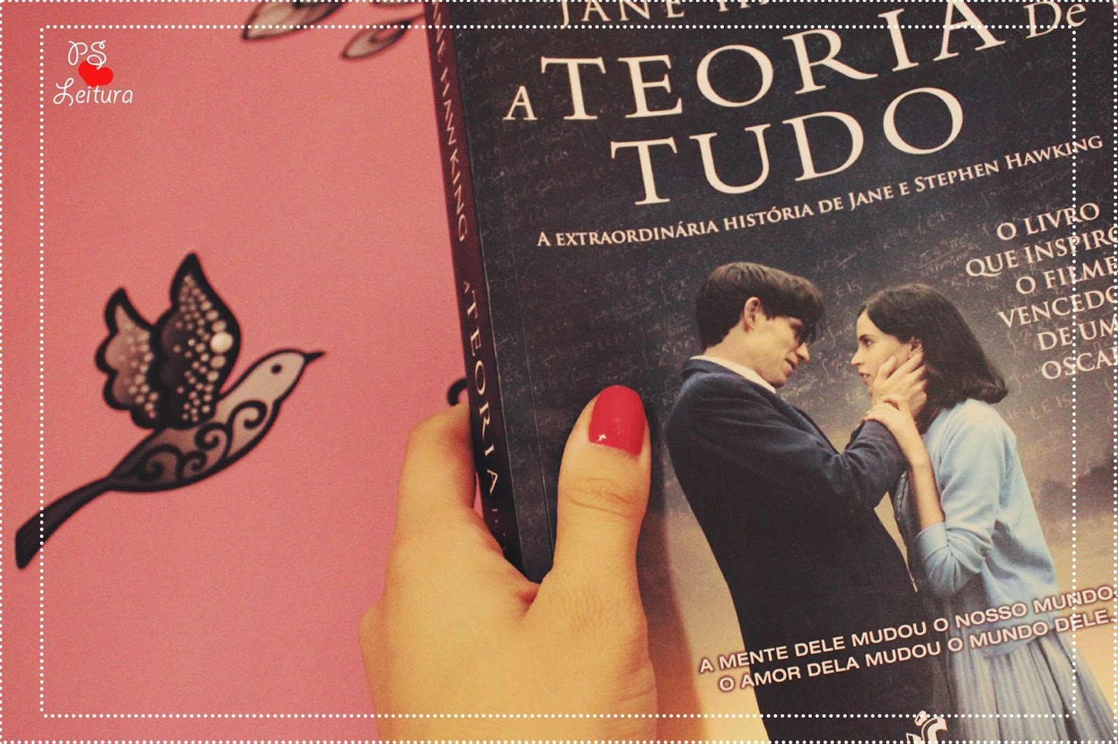 PS Amo Leitura: Resenha | A teoria de tudo, de Jane Hawking