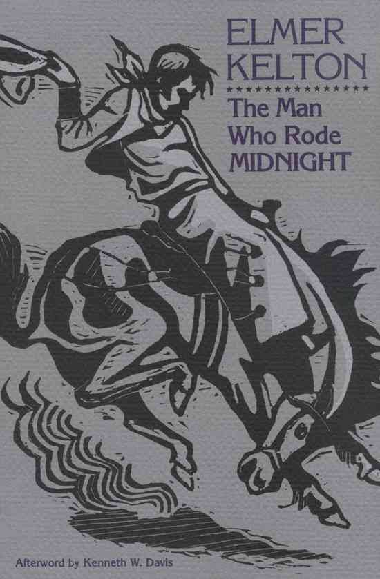 WEST OF THE RIVER : THE MAN WHO RODE MIDNIGHT by Elmer Kelton
