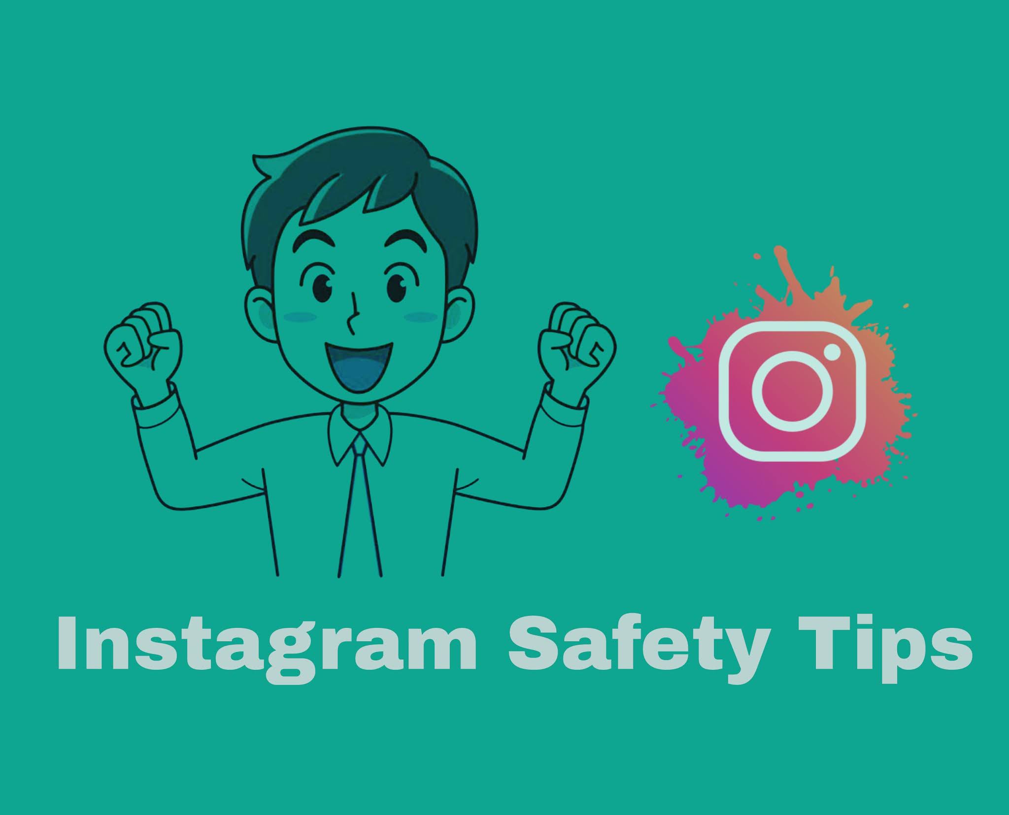 Instagram Safety Tips For Kids And Adults ( Must Read Parents )