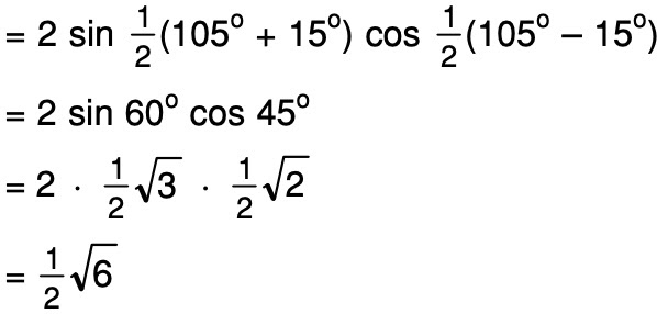 sin 105° + sin 15° - Mas Dayat