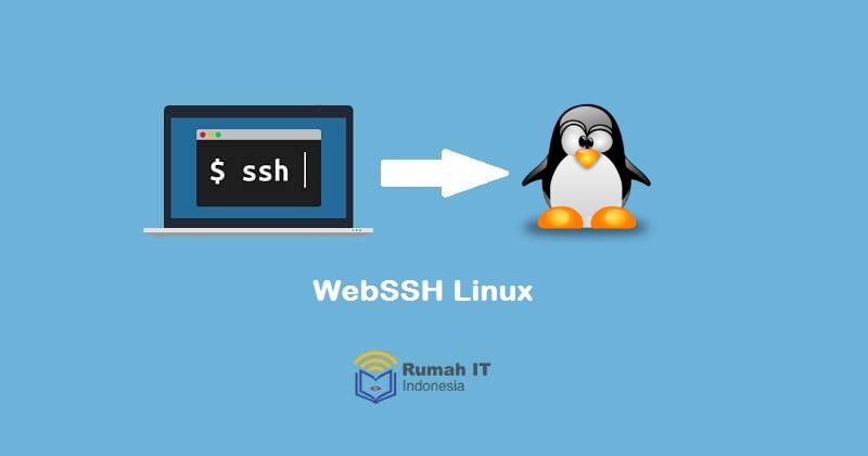Tutorial Lengkap Instal WebSSH di Linux - Rumah IT