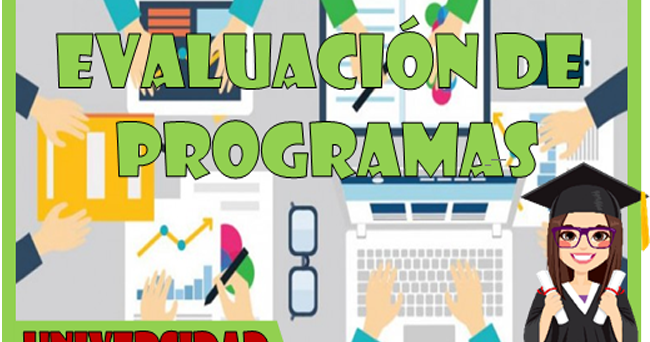 Modelos y procesos de Evaluación de programas didácticos [Evaluación de programas] ~ Optifutura