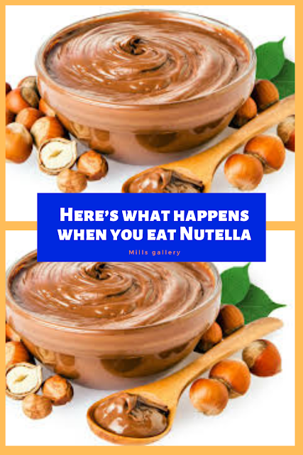 Here’s what happens when you eat Nutella