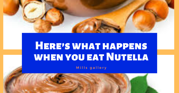 Here’s what happens when you eat Nutella