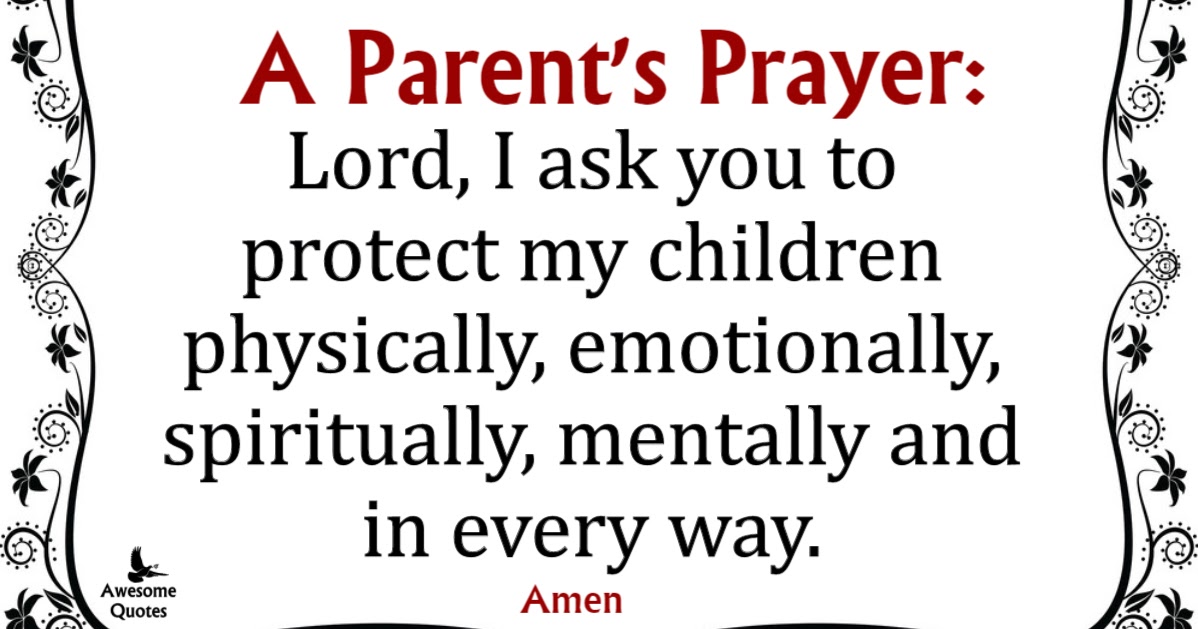 Awesomequotes4u.com: A Parent's Prayer