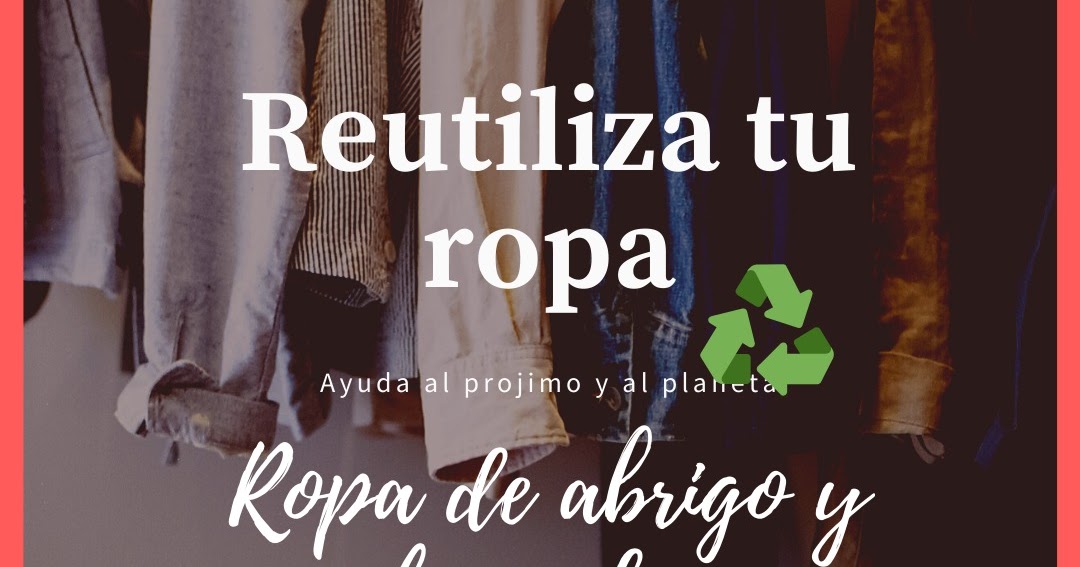 RECICLA TU ROPA Campaña Solidaria
