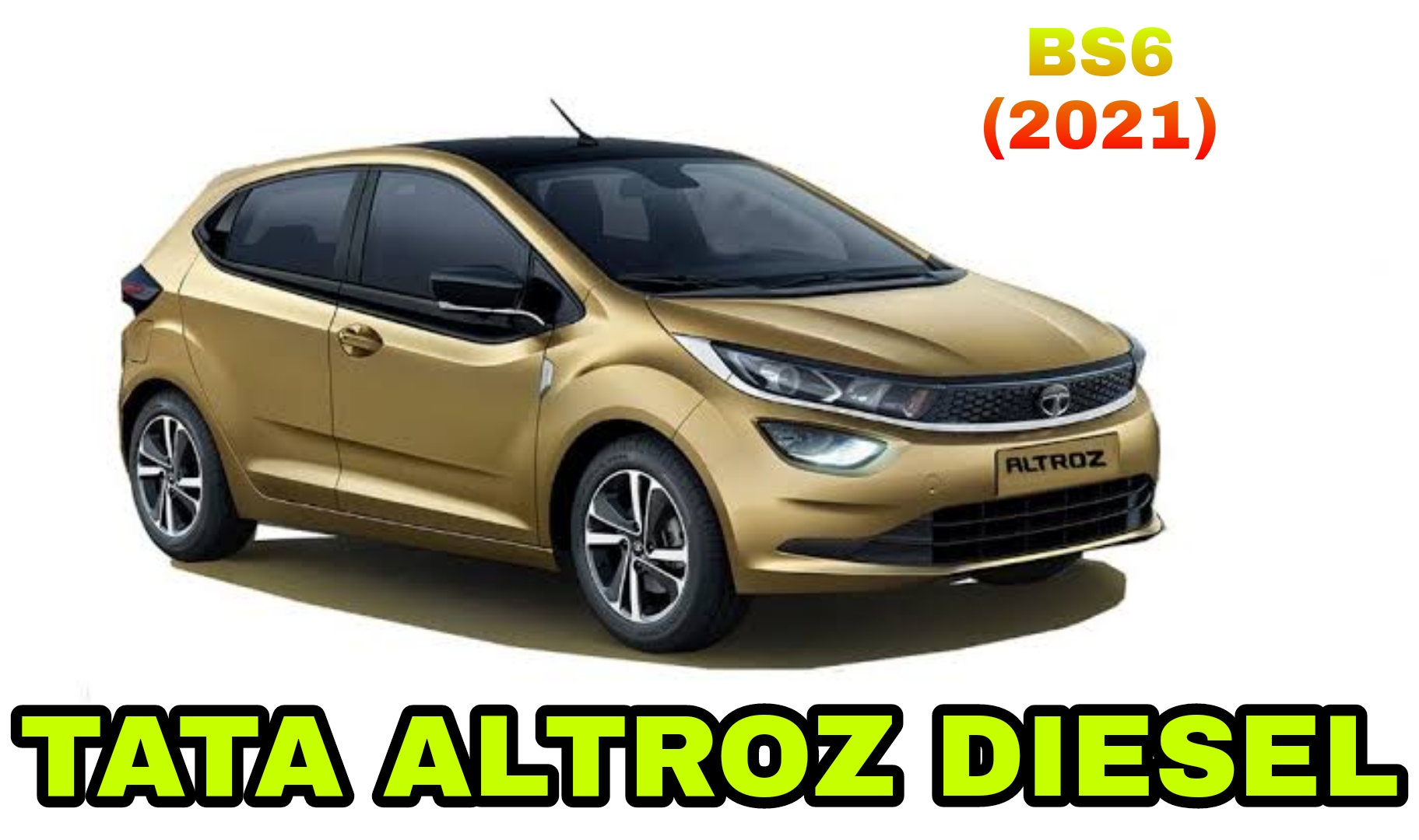 Tata Motors BS6 Diesel Cars in India 2021