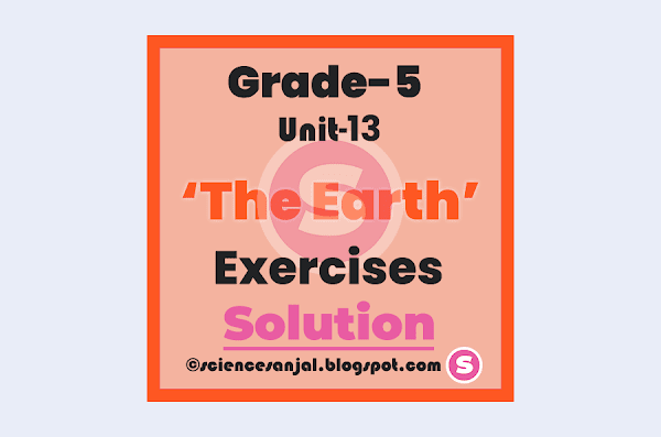 Grade 5 | Science Notes - The Earth | Unit-13 | Science Sanjal | A ...