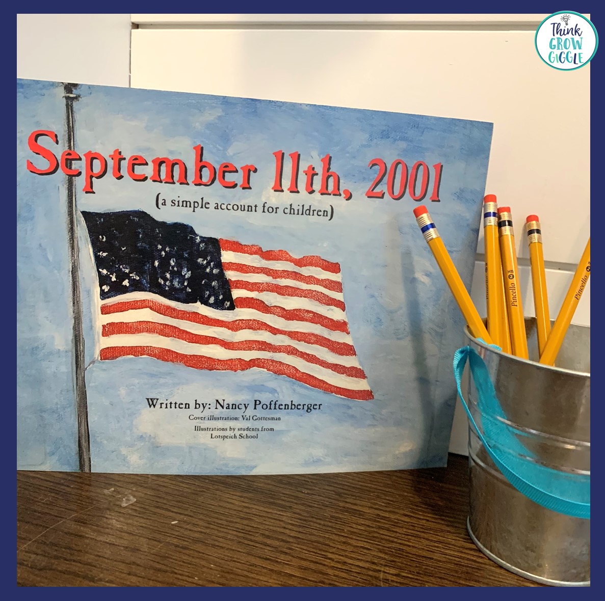 8 Picture Books to Honor and Remember September 11th - Think Grow Giggle