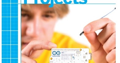 ELECTRONICA Y TELECOMUNICACIONES *JC* : MAKE BASIC ARDUINO PROJECTS