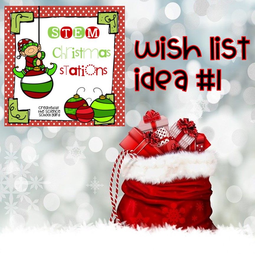 Christmas STEM Wish List Ideas - The Science School Yard