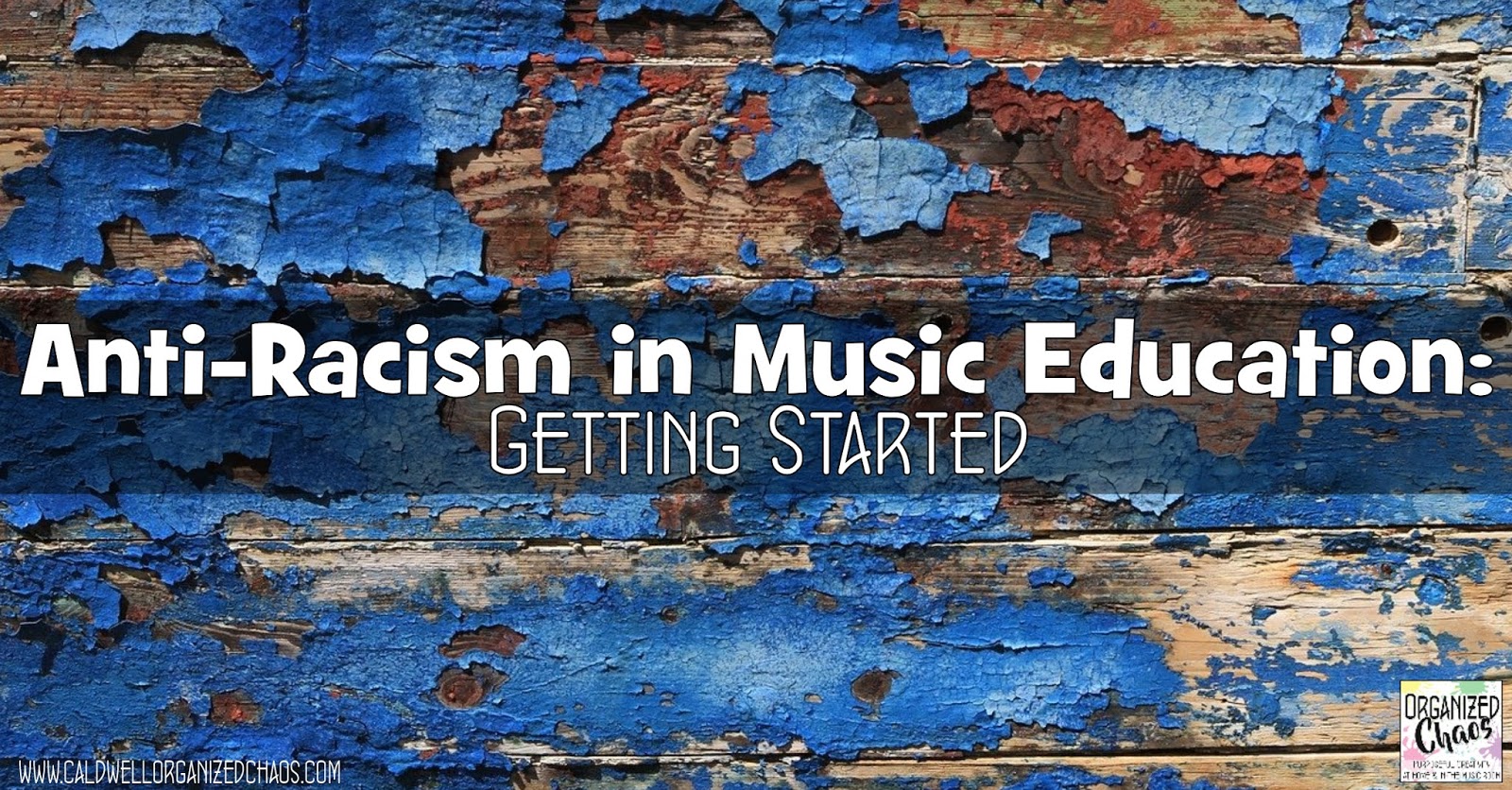 Anti-Racism in Music Education | Organized Chaos