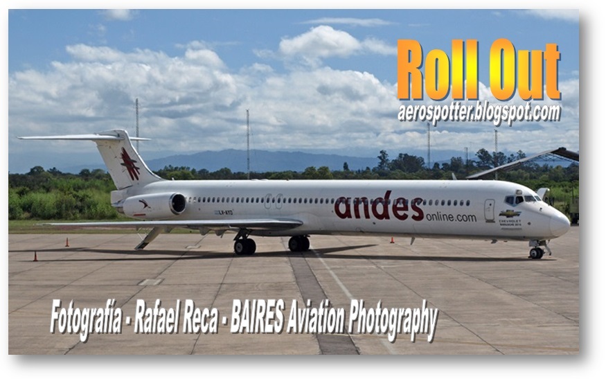 Roll Out - Aerospotter: Andes + River + Chevrolet