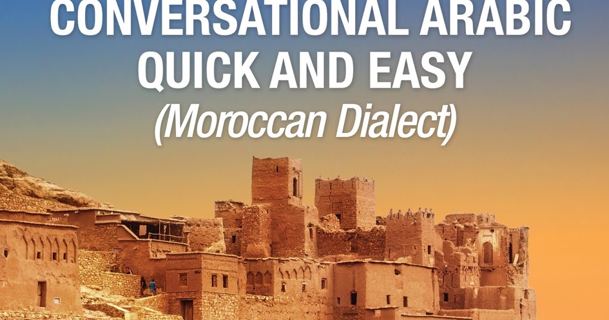 The Moroccan Arabic Dialect