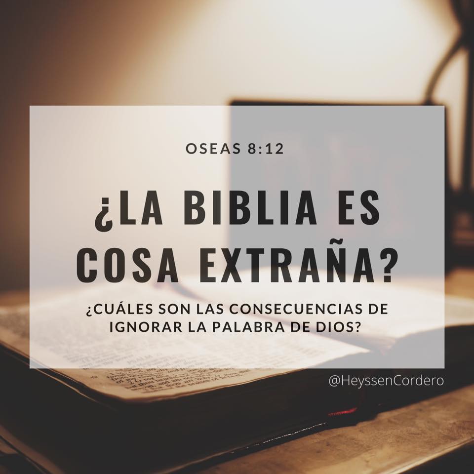 MENSAJES DE ESPERANZA: ¿LA BIBLIA ES COSA EXTRAÑA? - OSEAS 8:12