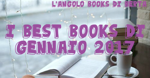 L'angolo books di Berta: gennaio 2017