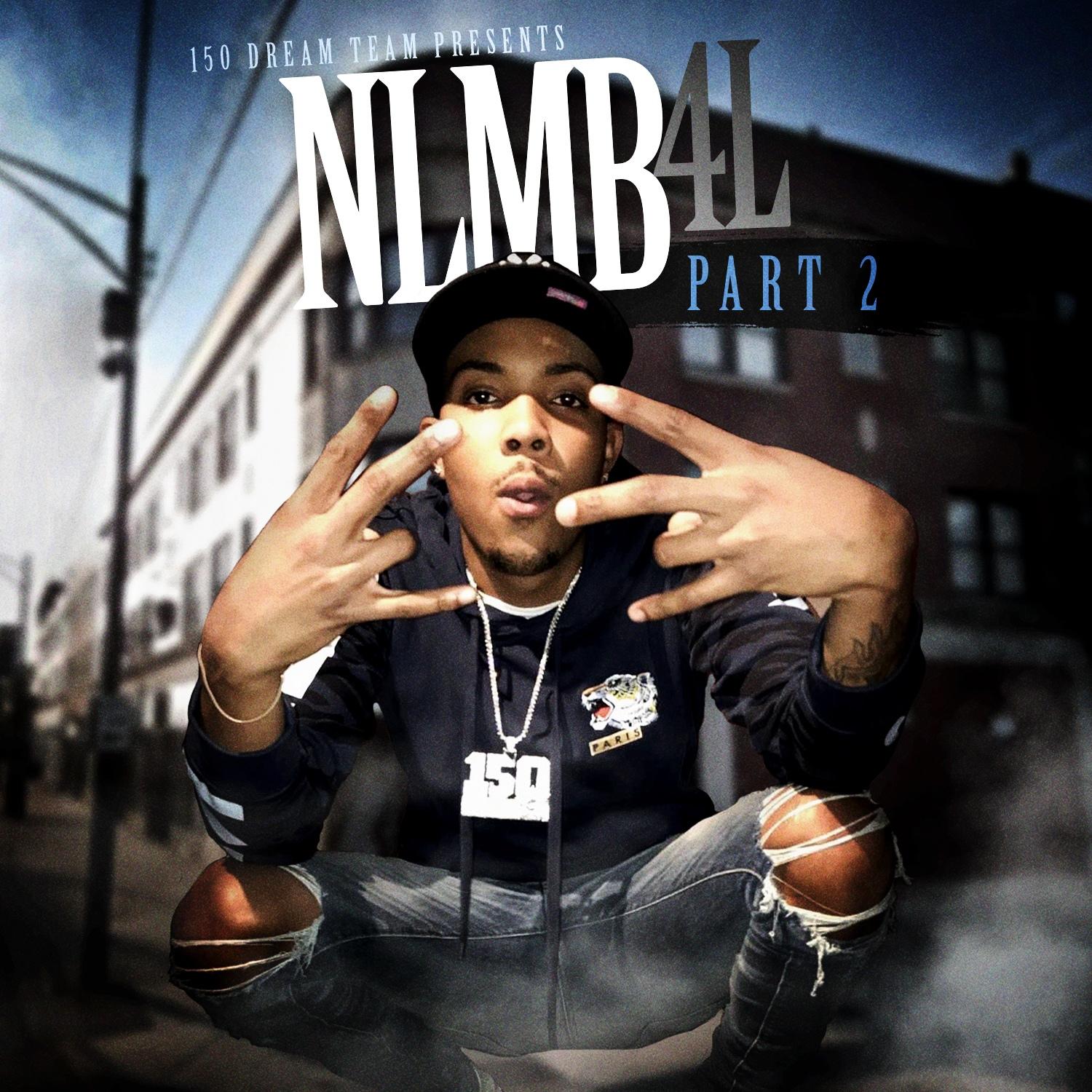 "NLMB4L Part 2" Mixtape {Hosted by @Samhoody}