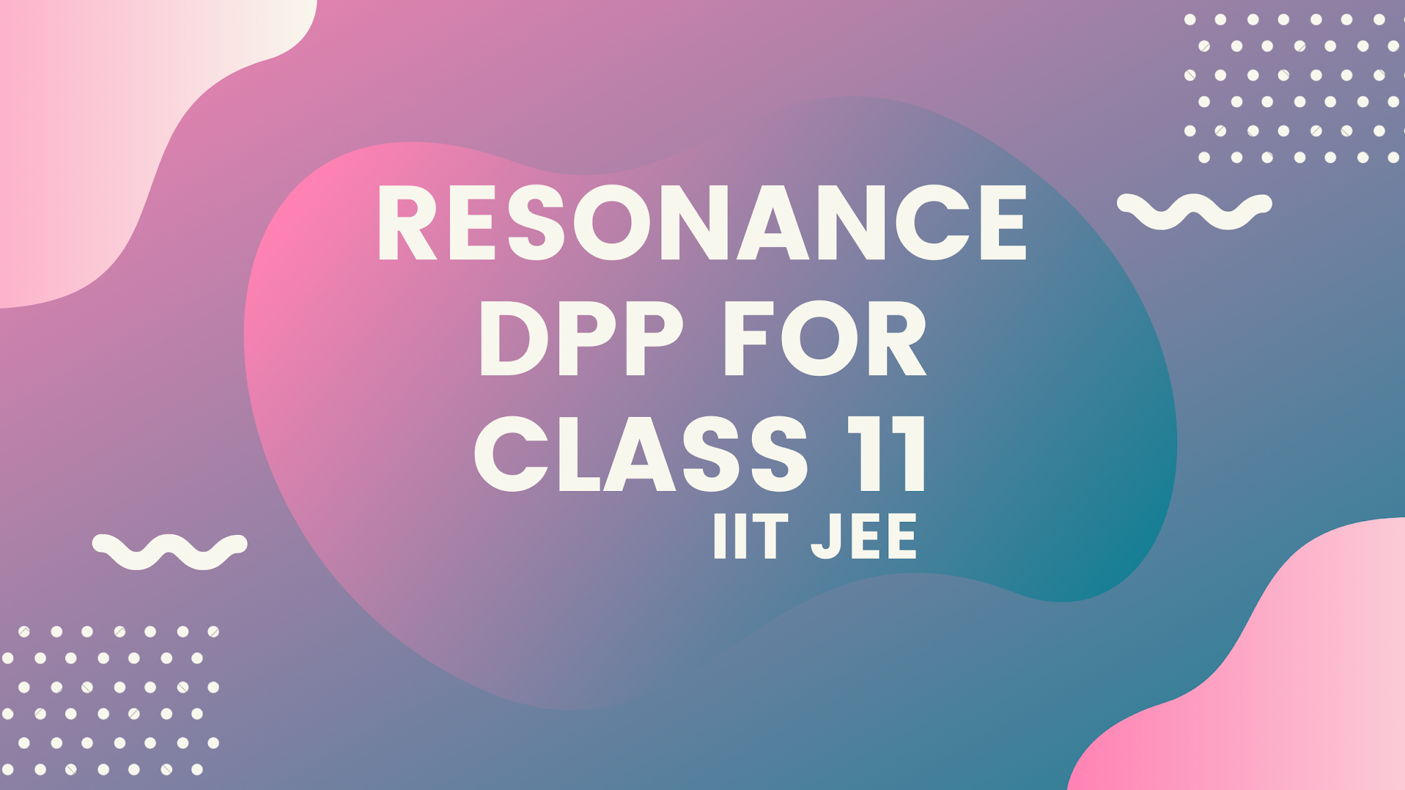 [PDF] Resonance Class 11 DPP and Modules Free Download | IIT JEE ...