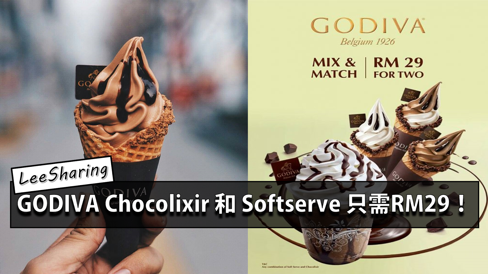 GODIVA Chocolixir和Softserve Mix and Match 只需RM29！Jio朋友一起去吃吧！ - Leesharing