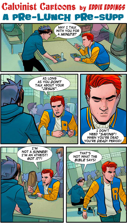 Calvinistic Cartoons: His Truth is Marching On...