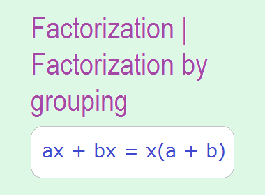 10 Math Problems: Factorization | Factorization by grouping