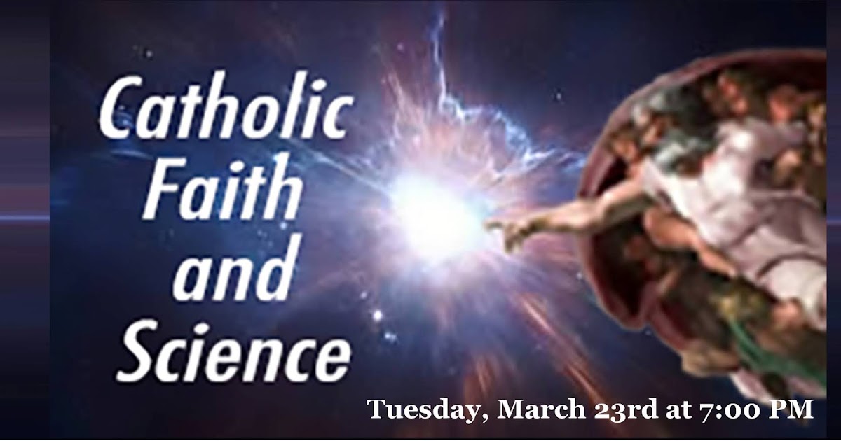 Tonight! Catholic Faith and Science Live Stream Lecture
