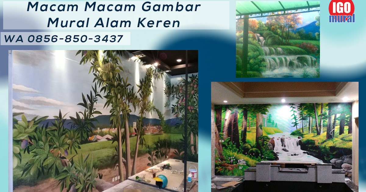 WA 0856-850-3437, Macam Macam Gambar Mural Alam Keren, igomural