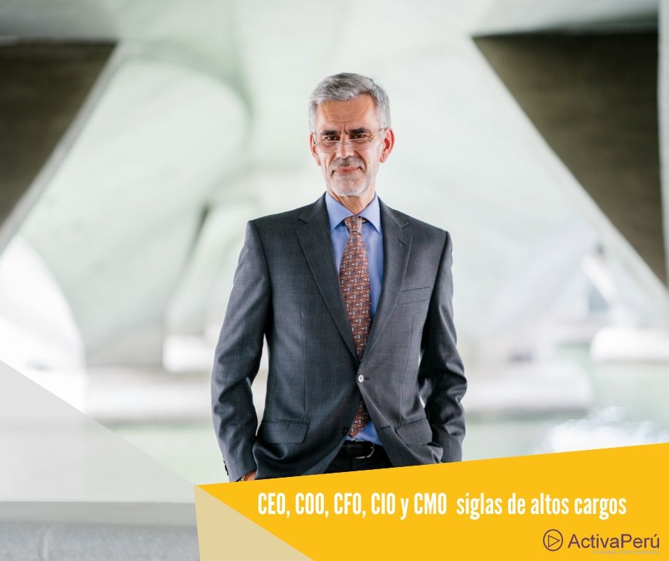 Conoce el significado de estas siglas de altos cargos CEO, COO, CFO, CIO y CMO