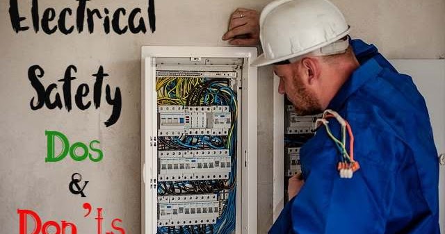 Electrical Safety Dos and Don’ts - EHS - HSE and Fire protection ...