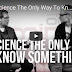Questioning Our Over-Reliance on Science (video) | Come Reason's ...