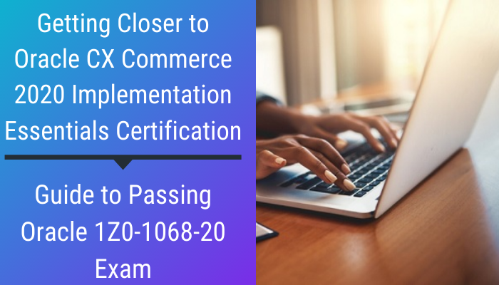 An Exciting Journey Towards Oracle 1Z0-1068-20 Exam and Getting ...