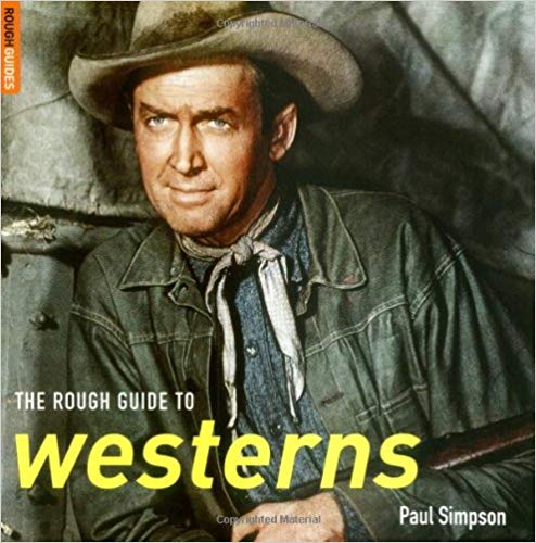 Sixgun Justice: WESTERN REFERENCE SHELF—THE ROUGH GUIDE TO WESTERNS