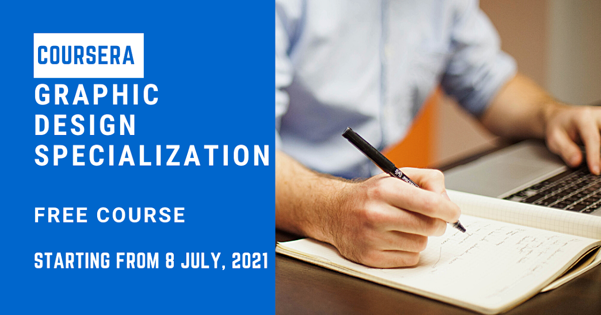 Graphic Design Specialization || FREE CERTIFICATES || COURSERA