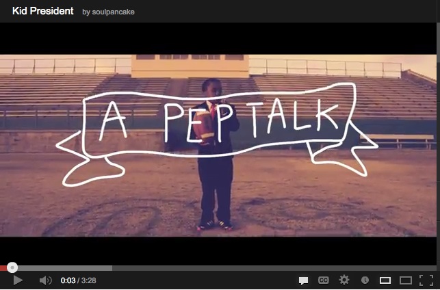 Have Fun • Do Good: A Pep Talk from Kid President to You