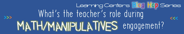 Pre-K Tweets: Learning Centers Blog Hop Series: Math & Manipulatives Center