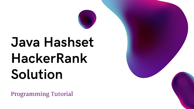 Java Hashset HackerRank Solution | Programming Blog Java Hashset HackerRank Solution | Programming Blog