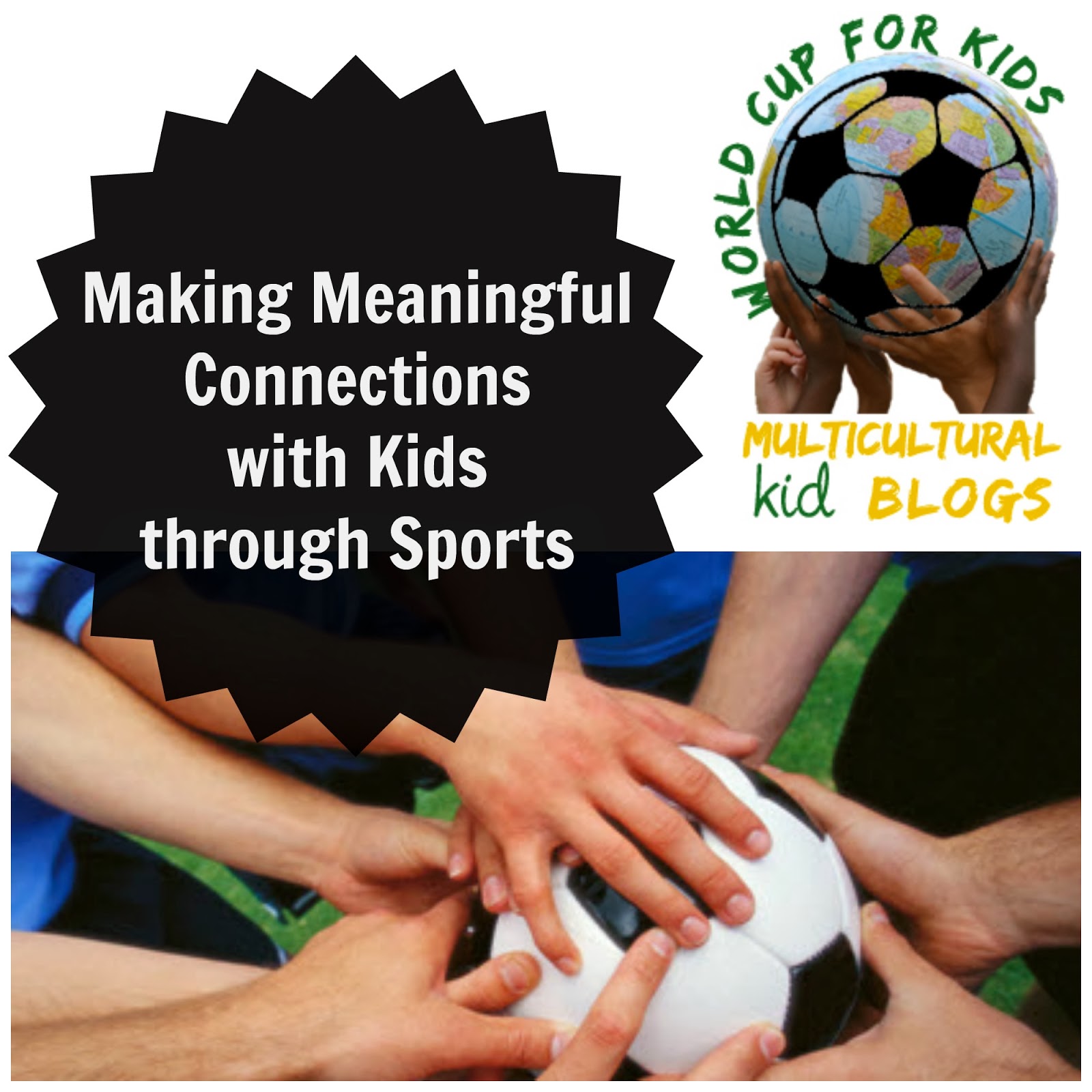 Making Meaningful Connections with Kids through Sports - World Cup for Kids
