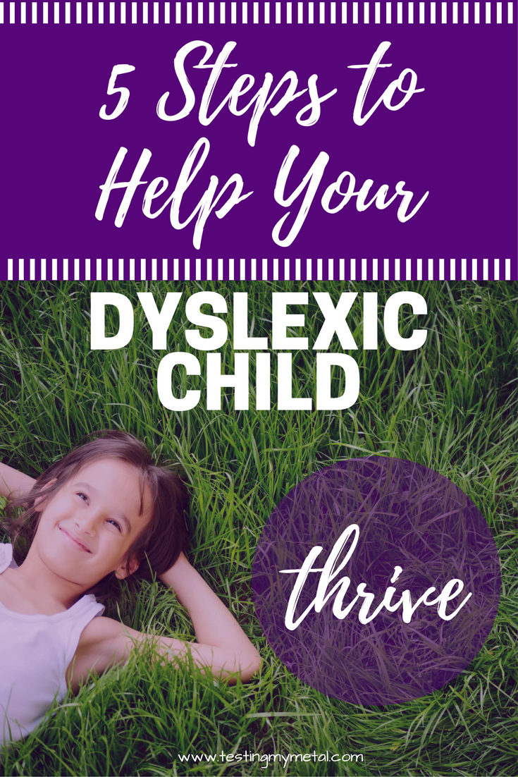 5 Steps You Should Take To Help Your Dyslexic Child Thrive The 5-steps-you-should-take-to-help-your-dyslexic-child-thrive-the