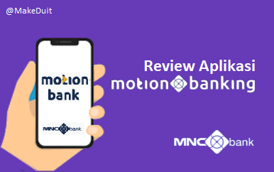 Review MotionBanking: Bank Digital yang Futuristik - Make Duit