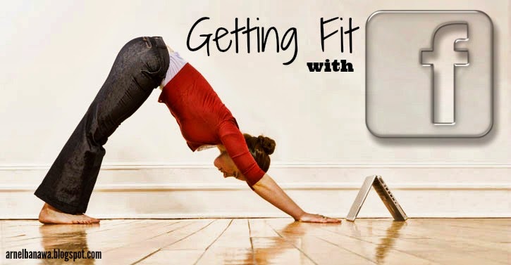 Getting Fit with Facebook | Arnel Banawa