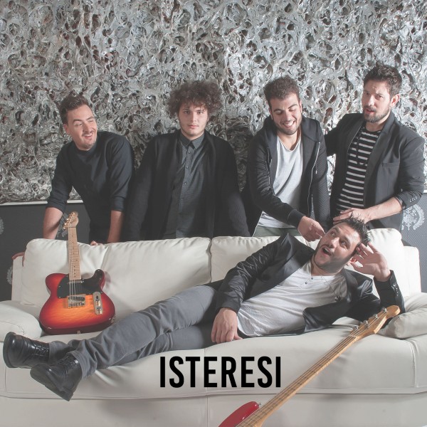 Musica: Isteresi in radio con il nuovo singolo Ancora un bacio