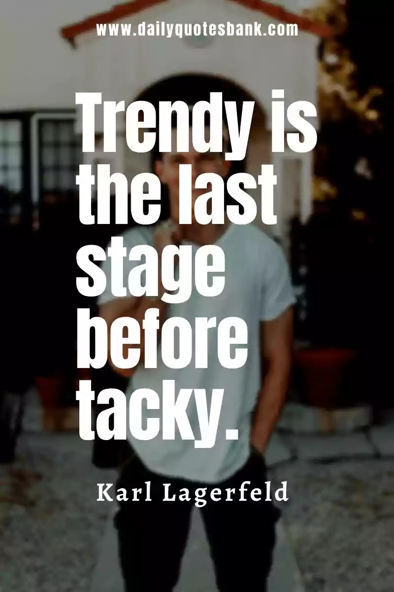 59 Fashion Style Quotes For Men That Will Improve Personality