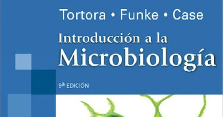 INTRODUCCION A LA MICROBIOLOGIA 9 ED PDF TORTORA FUNKE CASE ~ SOMMERLYSPDF Los Mejores Libros de ...