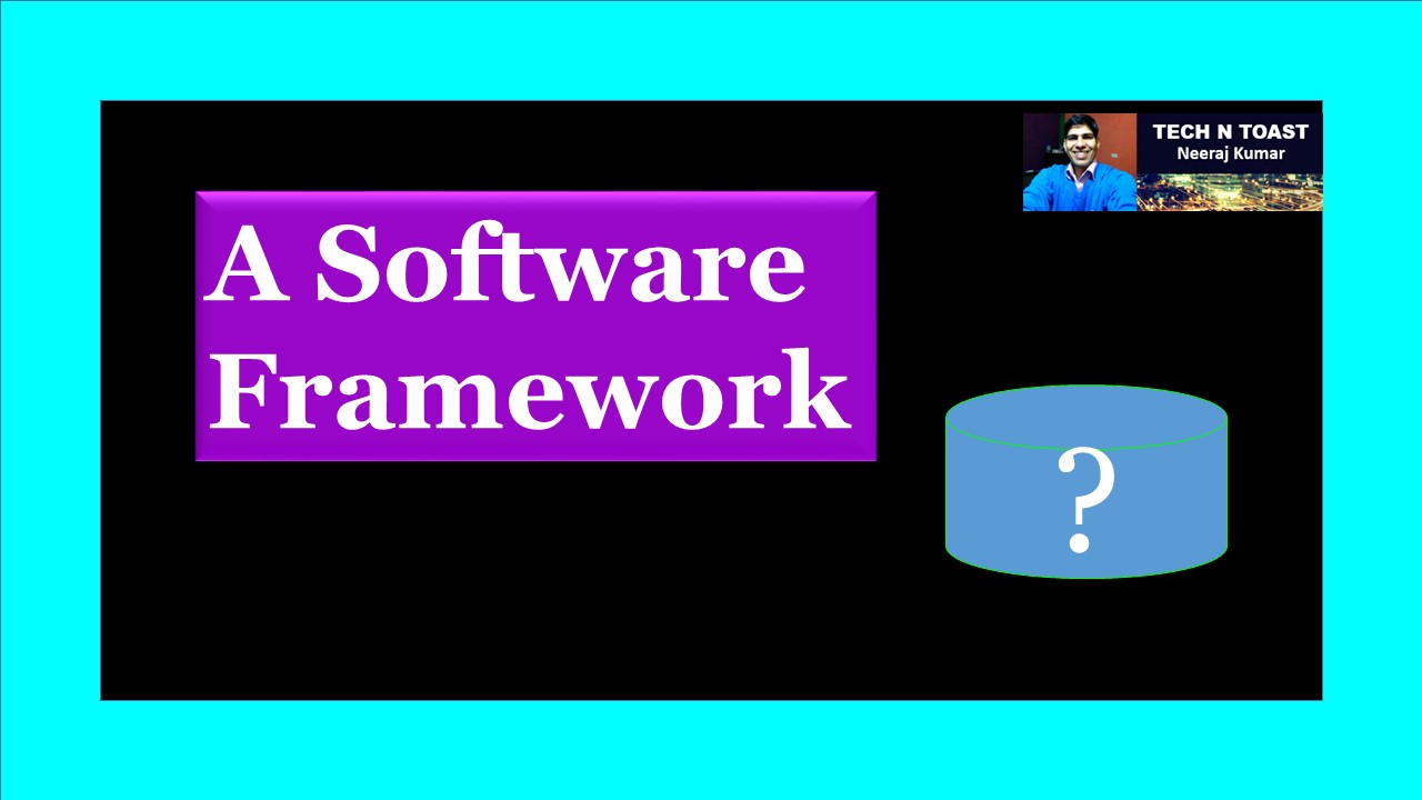 A Software Framework - Tech N Toast