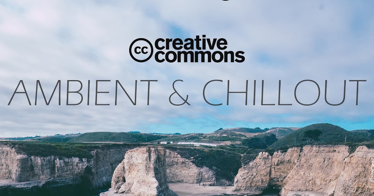 CREATIVE COMMONS AMBIENT & CHILLOUT ~ Bassment FM CREATIVE COMMONS AMBIENT & CHILLOUT ~ Bassment FM