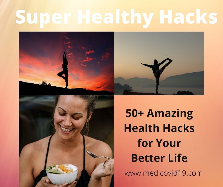 50+ Amazing Health Hacks for Your Better Life
