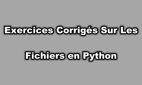 Python 3 - Exercices corrigés